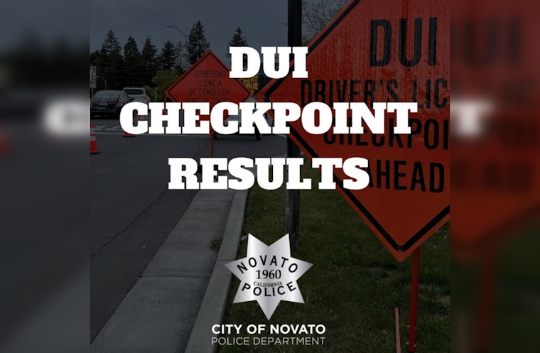 Novato Police Arrest Two and Issue 15 Citations at DUI Checkpoint