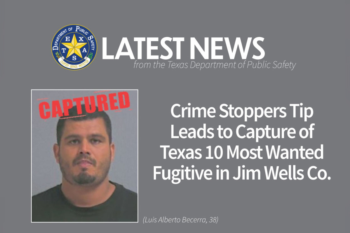 Texas' Top Ten Fugitive Luis Alberto Becerra Captured Near Alice