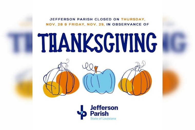 Jefferson Parish Announces Thanksgiving Schedule Changes, Including