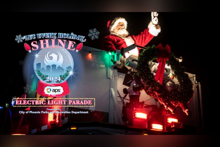 Phoenix to Sparkle with APS Electric Light Parade, Street Closures and