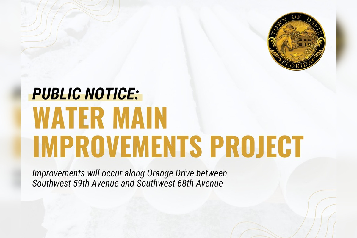 Davie to Commence Water Main Improvement on Orange Drive, Expect