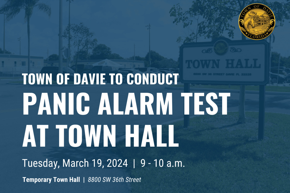 Davie to Test Panic Alarms at Temporary Town Hall, Officials Advise No