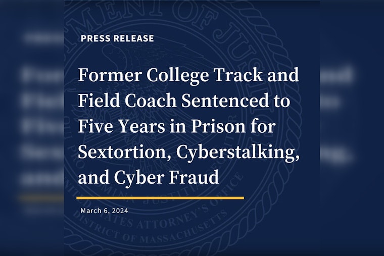 Former College Coach Sentenced to 5 Years for Cyberstalking and