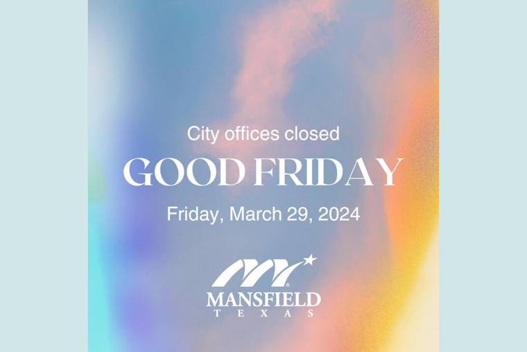 Mansfield City Offices to Close on Good Friday, Essential Services
