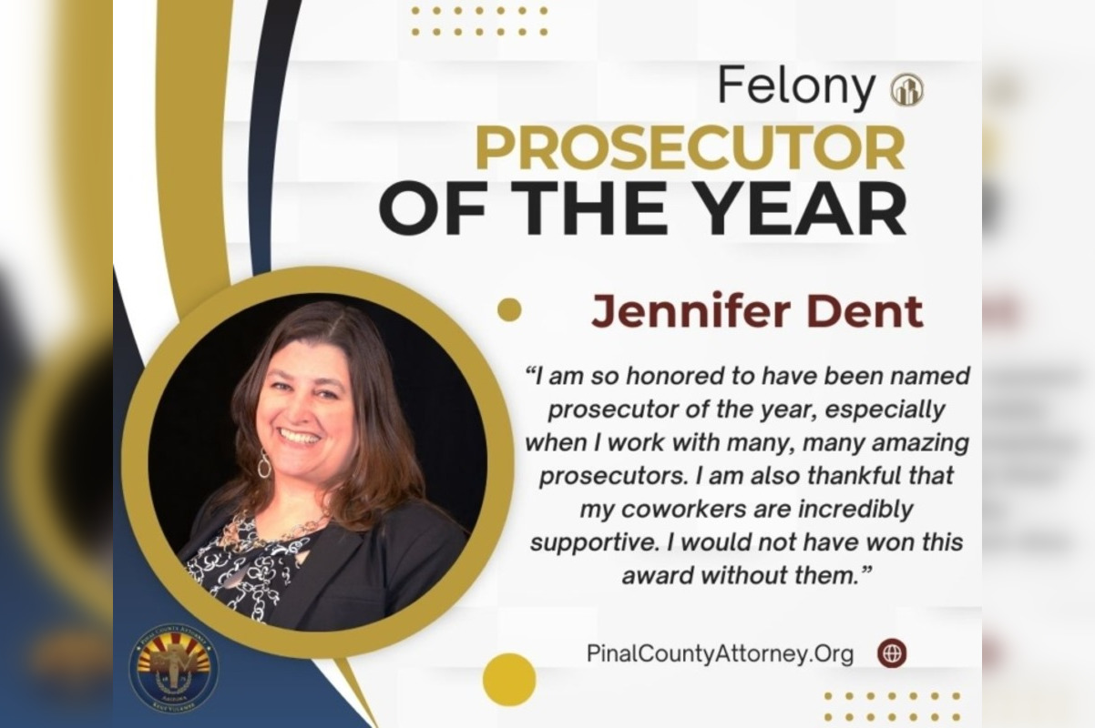 Pinal County's Jennifer Dent Honored as Arizona's 'Felony Prosecutor