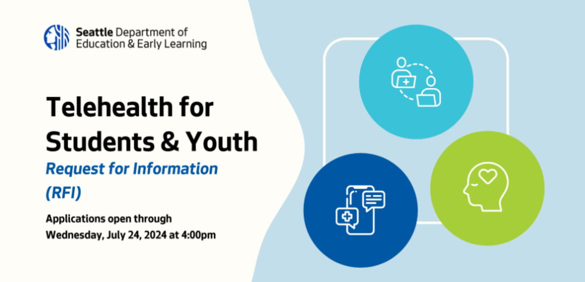 Seattle's DEEL Seeks Input for Student Telehealth Services, Calls for