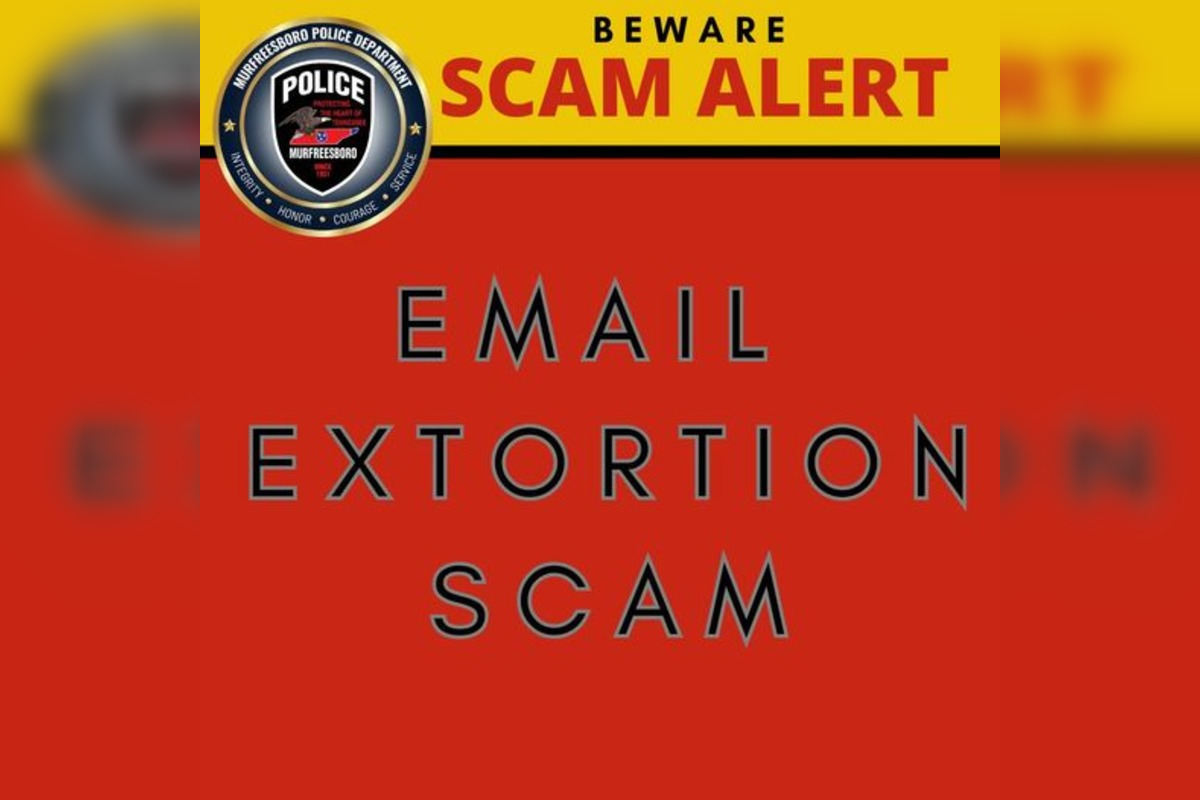 Murfreesboro Police Issue Alert on Sophisticated Email Extortion Scam