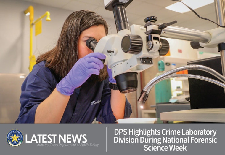 Texas DPS Honors Forensic Science Experts During National Week, Offers