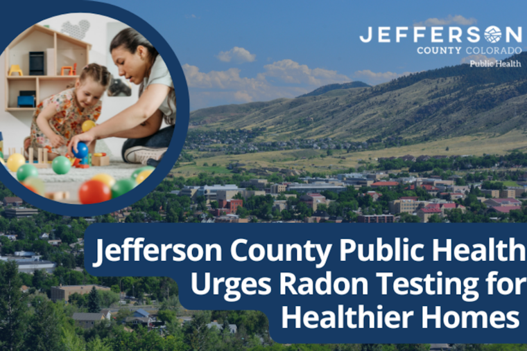 Jefferson County Health Officials Urge Radon Testing in Colorado Homes