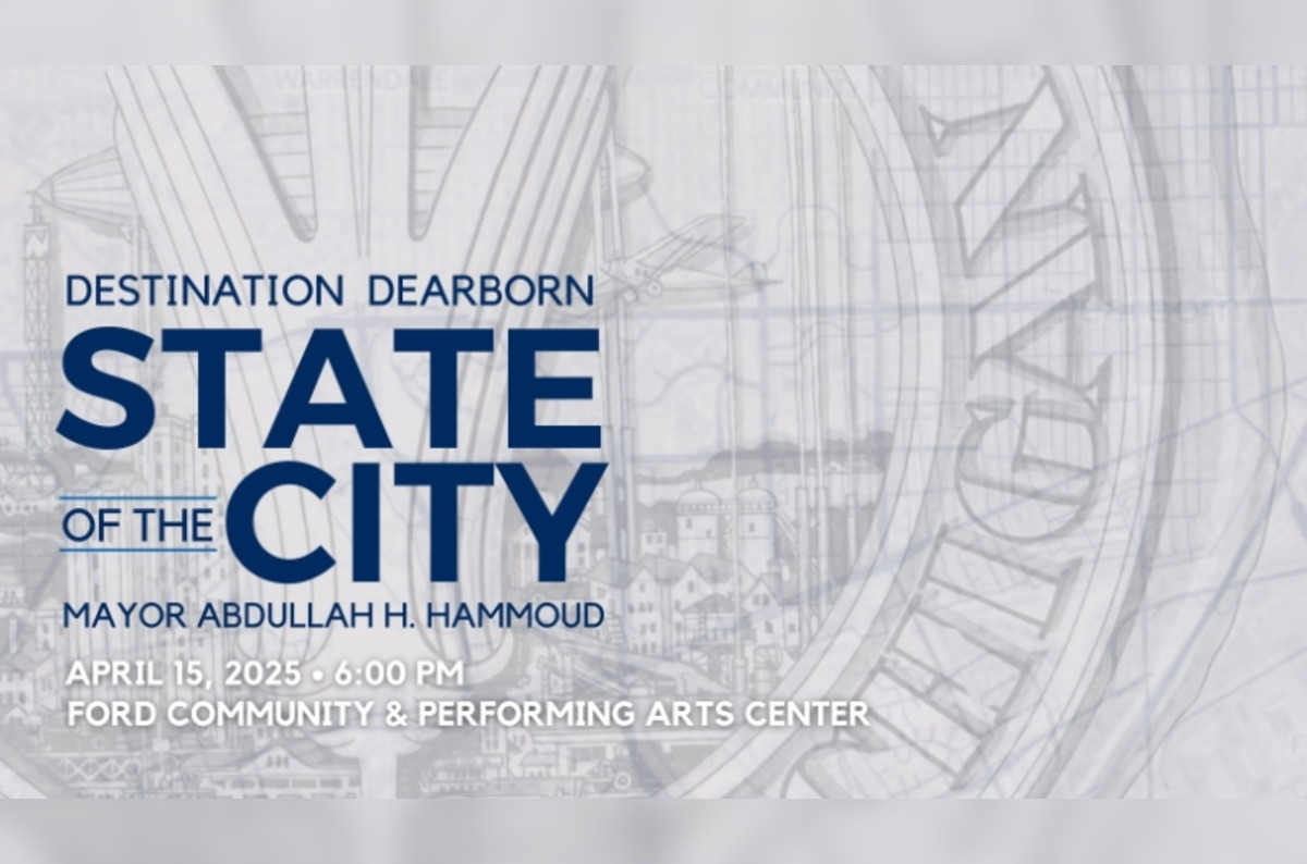 Mayor Abdullah H. Hammoud to Deliver 'Destination Dearborn' Themed