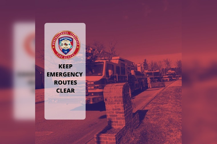 Murfreesboro Fire Rescue Urges Residents to Keep Streets Clear for