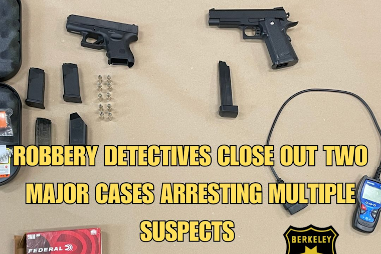 Berkeley Police Solve Two Major Robbery Cases with Arrest of Suspects
