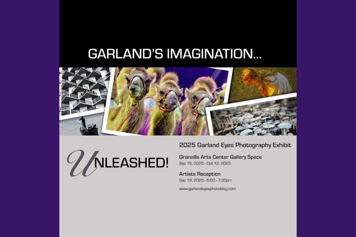 "Garland's Imagination… Unleashed" Photography Exhibit Now Open at