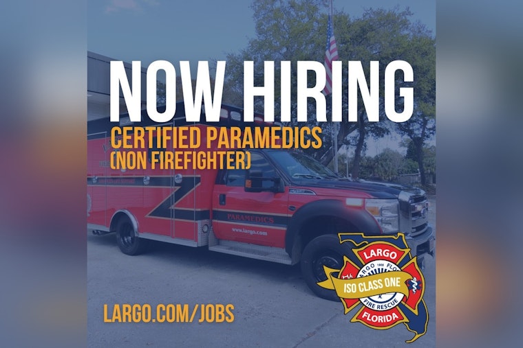 Largo Fire Rescue Seeks Skilled Paramedics, Offers Comprehensive